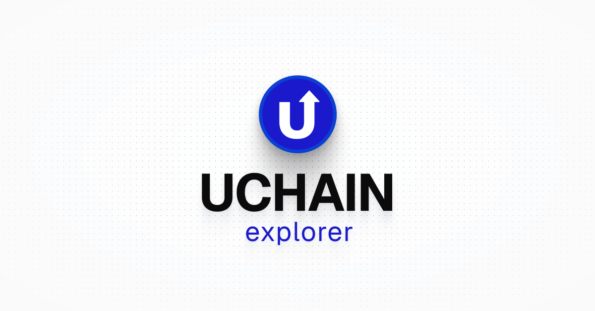 UCHAIN Explorer
